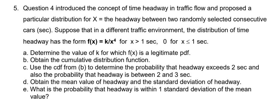 Solved 5. Question 4 introduced the concept of time headway | Chegg.com
