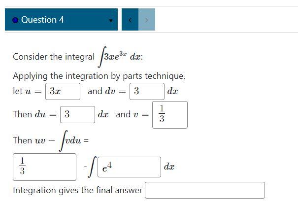 Solved Question 4 Consider the integral (Bee* dx Applying | Chegg.com