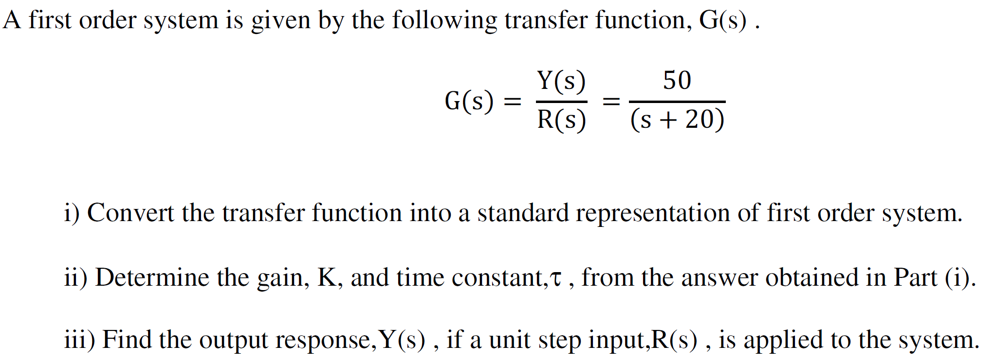 Solved A first order system is given by the following | Chegg.com