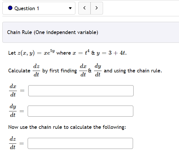 Solved Chain Rule (One independent variable) Let z(x,y)=xe5y | Chegg.com