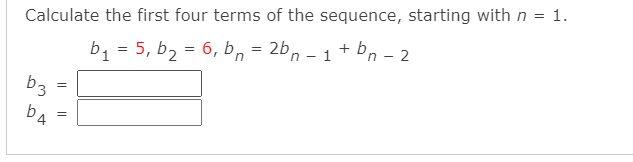Solved Calculate the first four terms of the sequence, | Chegg.com