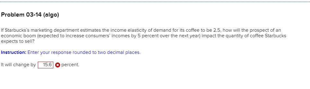 Solved Problem 03-14 (algo) If Starbucks's marketing | Chegg.com