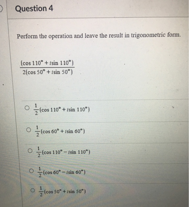 Solved Question 4 Perform the operation and leave the result | Chegg.com