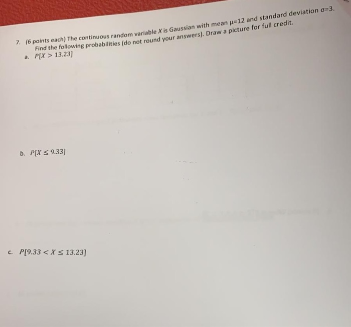 Solved 3. 7 (6 points each) The continuous random variable | Chegg.com