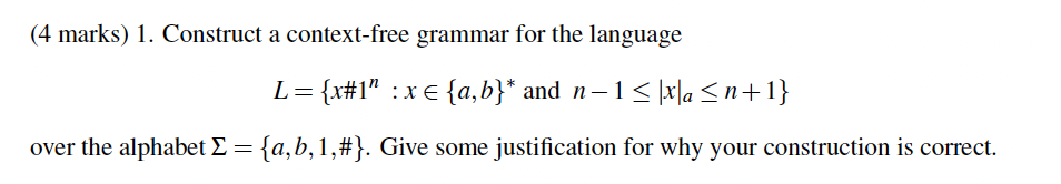 Solved (4 marks) 1. Construct a context-free grammar for the | Chegg.com