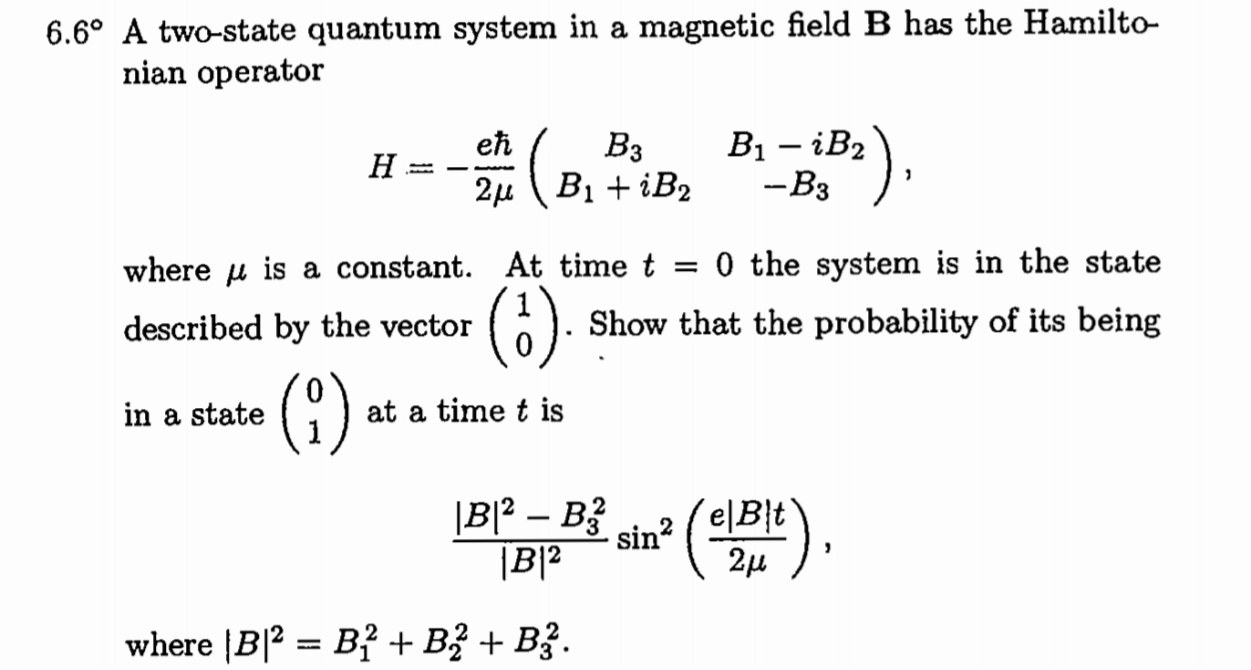 6.6 ﻿A two-state quantum system in a magnetic field B | Chegg.com
