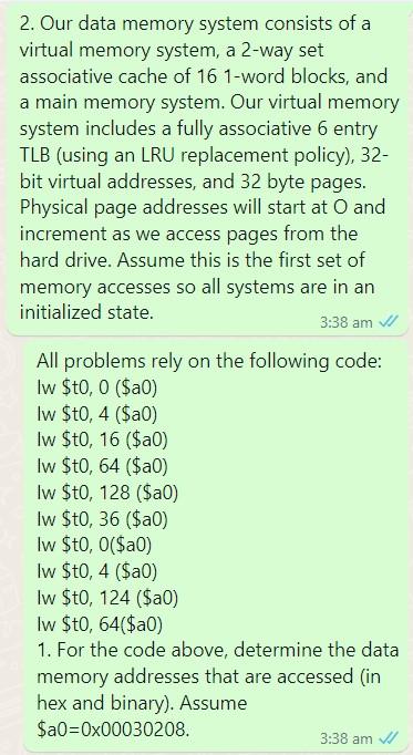2. Our data memory system consists of a virtual | Chegg.com
