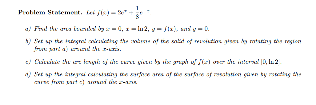 Solved Problem Statement. Let f(x)=2ex+81e−x. a) Find the | Chegg.com
