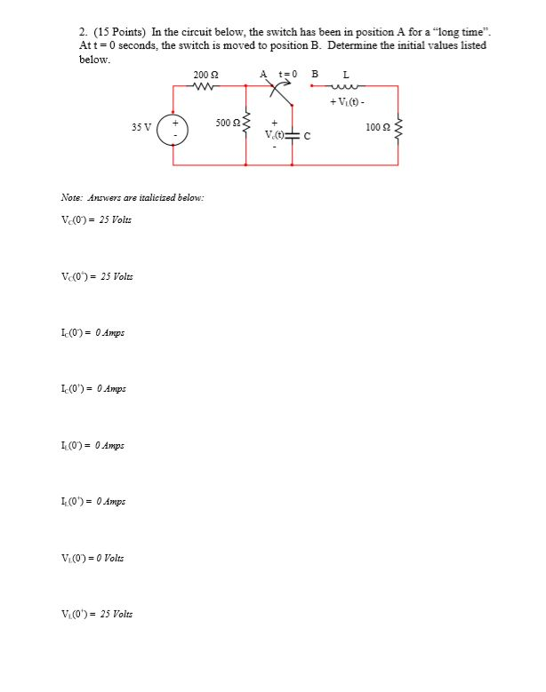 Solved 2. (15 Points) In the circuit below, the switch has | Chegg.com