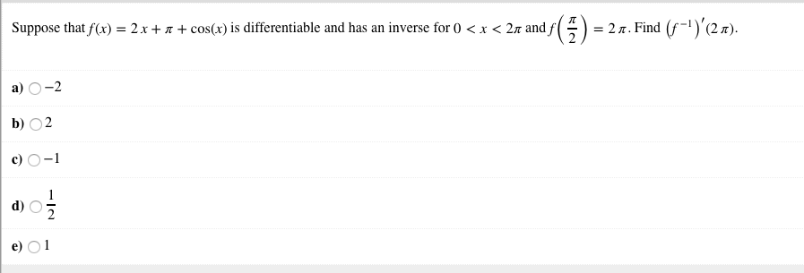 Solved Suppose that f(x) = 2x + π + cos(x) is differentiable | Chegg.com