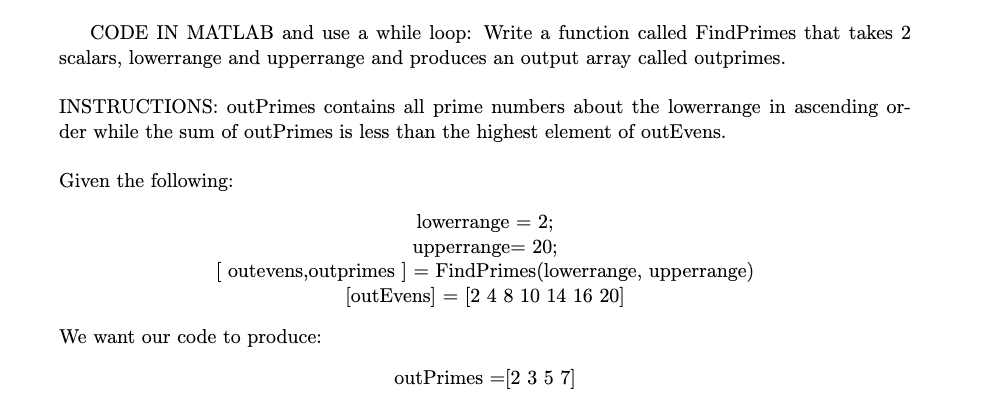 CODE IN MATLAB and use a while loop: Write a function | Chegg.com