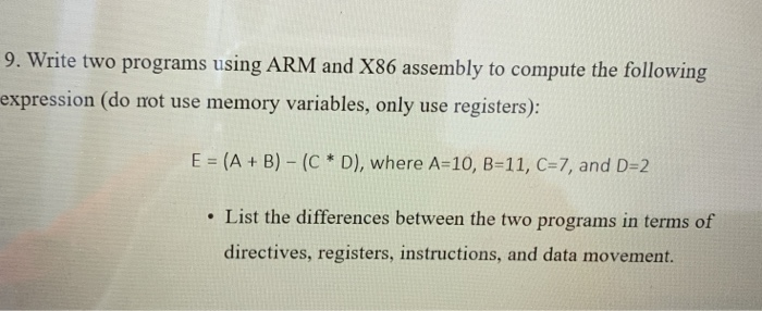 Solved 9. Write two programs using ARM and X86 assembly to | Chegg.com