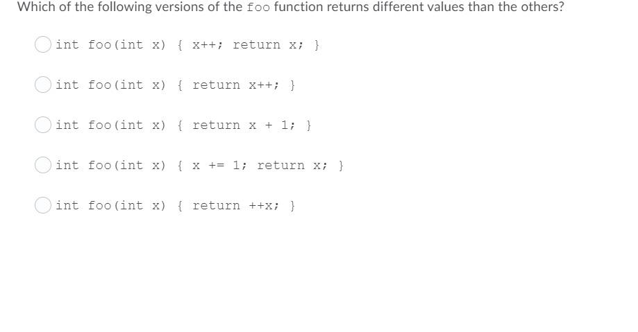 Solved Which of the following versions of the foo function | Chegg.com