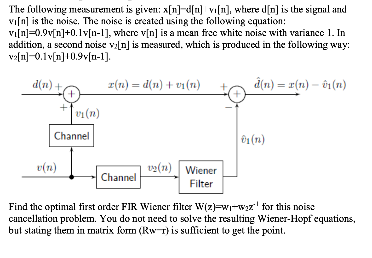 Solved The following measurement is given: x[n]=d[n]+v1[n], | Chegg.com