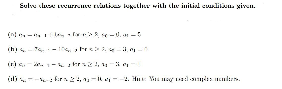 Solve these recurrence relations together with the | Chegg.com