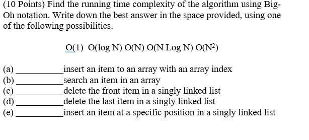Solved (10 Points) Find the running time complexity of the | Chegg.com