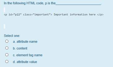 Solved In the following HTML code, class is the_ | Chegg.com