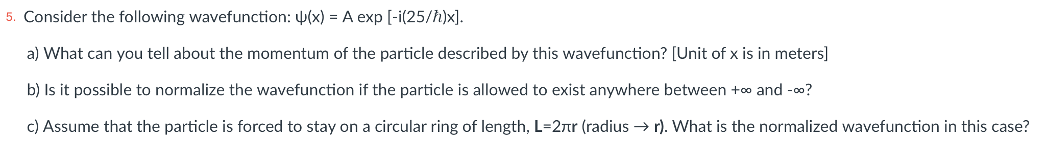 [solved] Consider The Following Wavefunction X A Exp