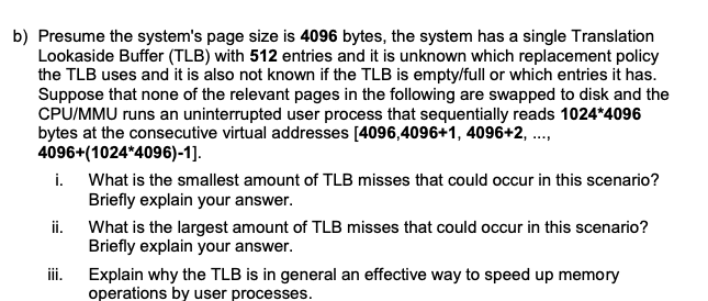 Solved b) Presume the system's page size is 4096 bytes, the | Chegg.com