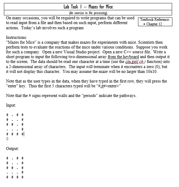 Solved Lab Task 1 – Mazes for Mice (An exercise in file | Chegg.com
