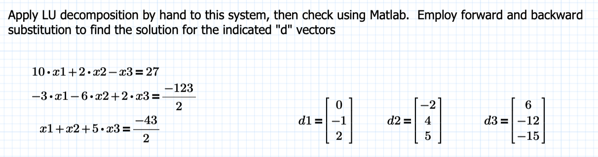 Solved Apply LU decomposition by hand to this system, then | Chegg.com