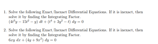 Solved 1. Solve the following Exact/Inexact Differential | Chegg.com