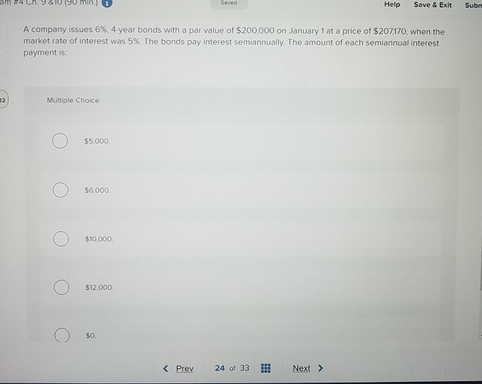 Solved am #4 Ch.9 &10 (90 min.) Saved Help Save & Exit Subn | Chegg.com
