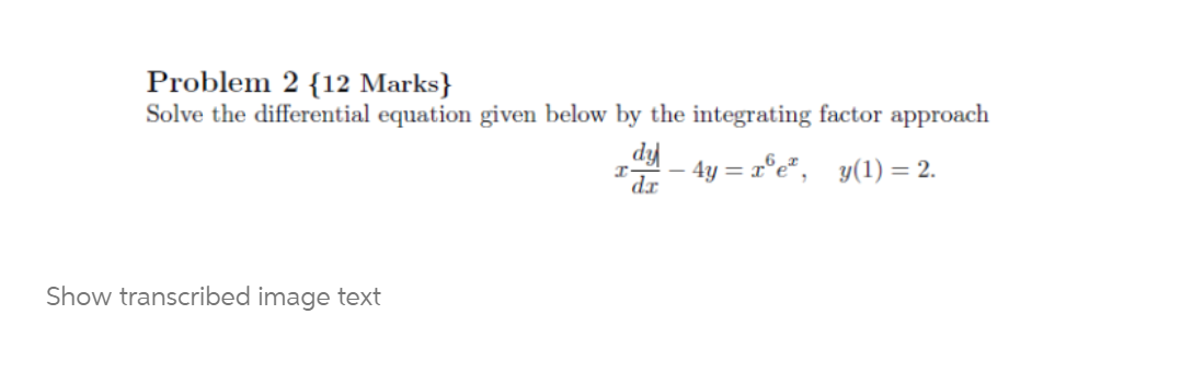 Solved Problem 2 {12 Marks Solve the differential equation | Chegg.com Solved Problem 2 {12 Marks Solve the differential equation | Chegg.com