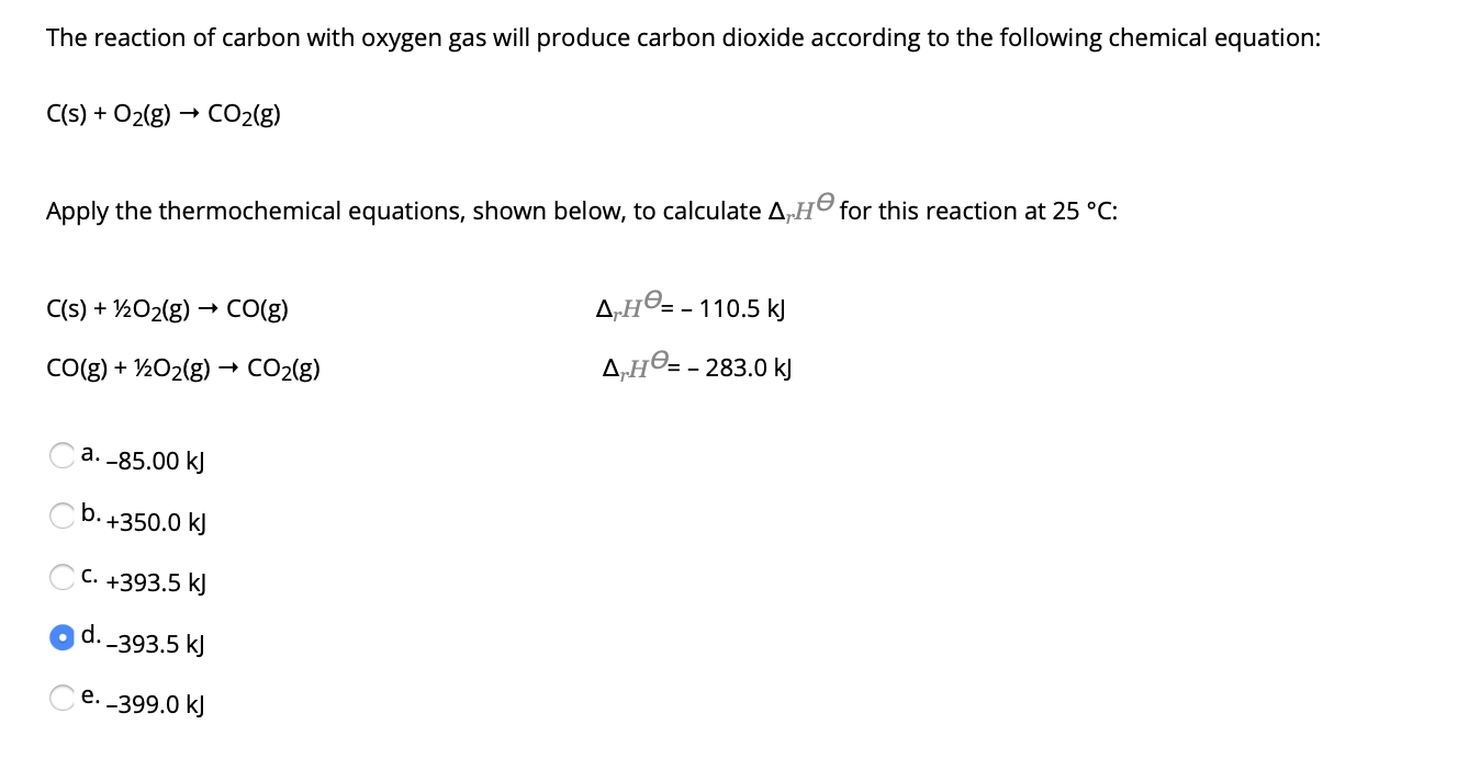 Solved The reaction of carbon with oxygen gas will produce | Chegg.com