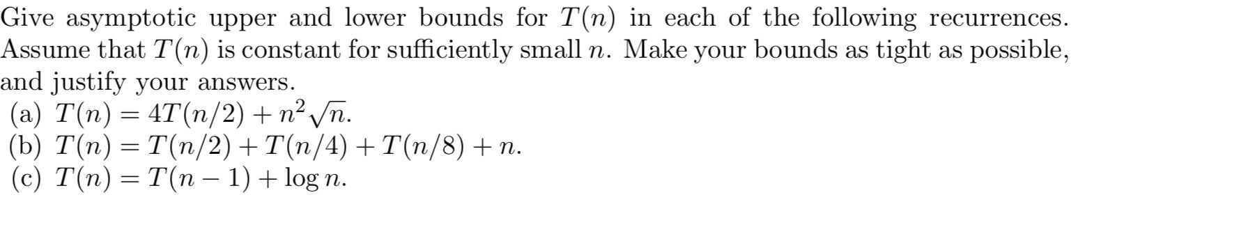 Solved Give asymptotic upper and lower bounds for T(n) in | Chegg.com