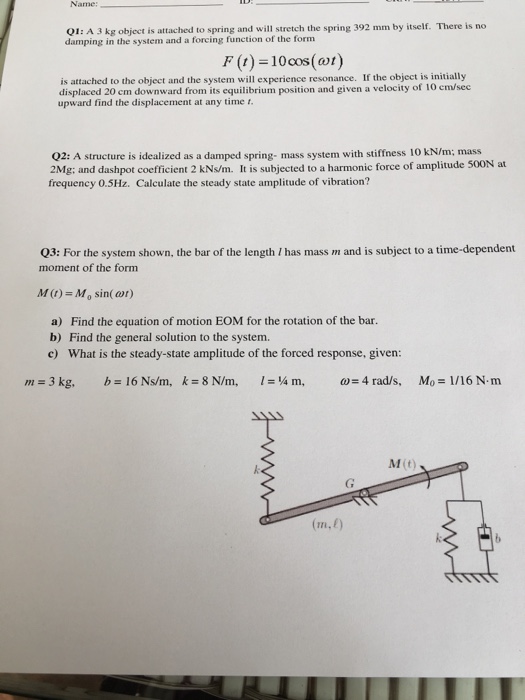 Solved Name: 01: A 3 kg object is attached to spring and | Chegg.com