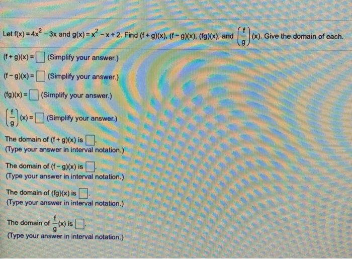 Solved Let f(x)-4x2-3x and g(x) = x2-x + 2. Find (f + g)(x), | Chegg.com