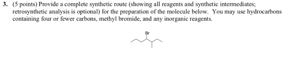 Solved (5 points) Provide a complete synthetic route | Chegg.com