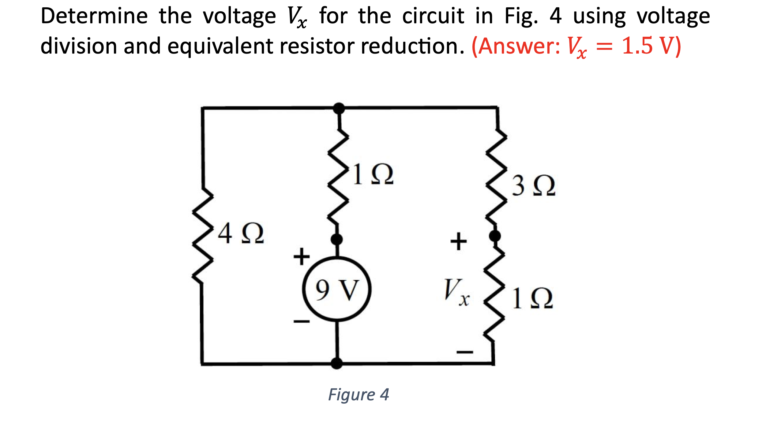 Solved Determine the voltage Vx ﻿for the circuit in Fig. 4 | Chegg.com