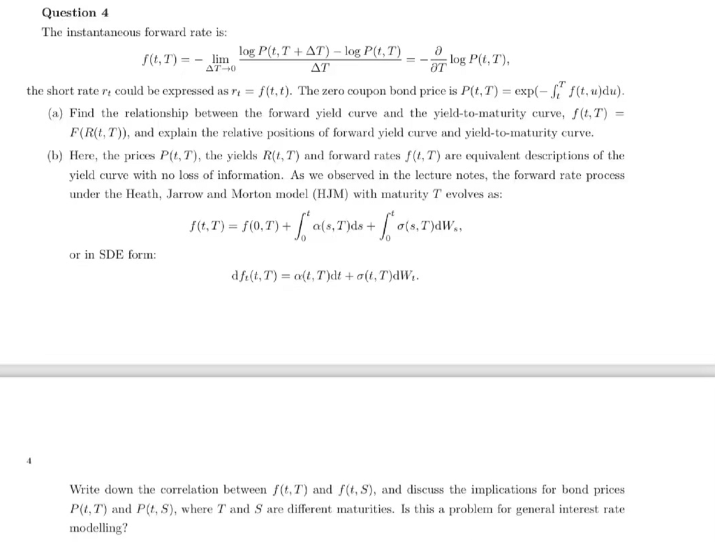 Question 4 The instantaneous forward rate is: f(t, T) | Chegg.com