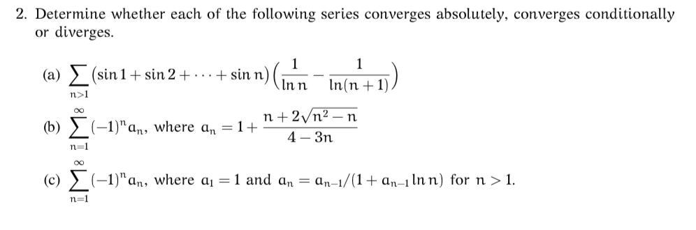 Solved determine whether each of the following series | Chegg.com