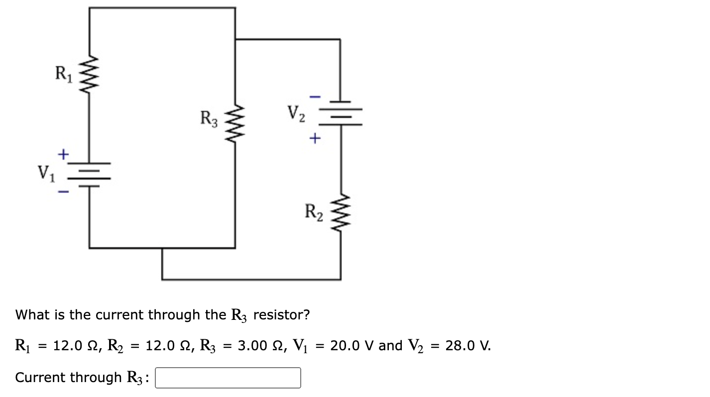 Solved What is the current through the R3 resistor? | Chegg.com