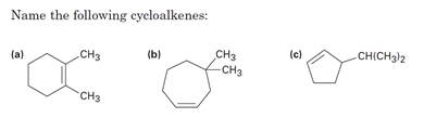 Solved Name the following cycloalkenes: (a) CH3 (b) (c) CH3 | Chegg.com