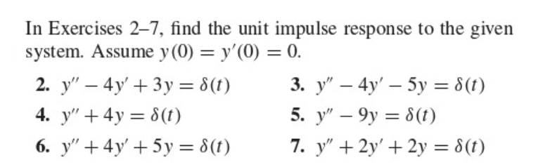 Solved In Exercises 2-7, find the unit impulse response to | Chegg.com