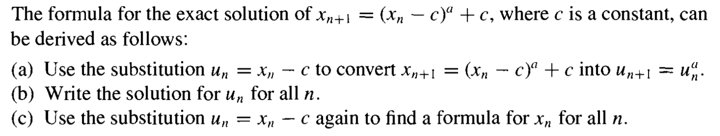 Solved The formula for the exact solution of Xn+1 = (xn - | Chegg.com