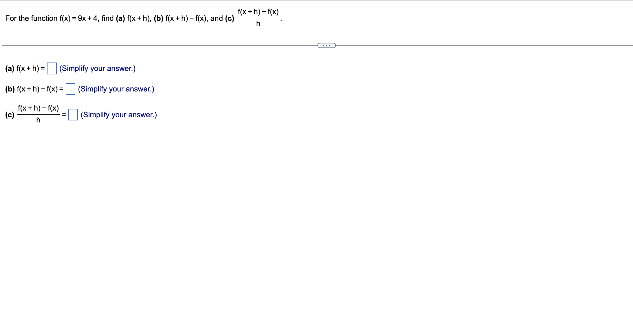 Solved For the function f(x)=9x+4, find (a) f(x+h), (b) | Chegg.com