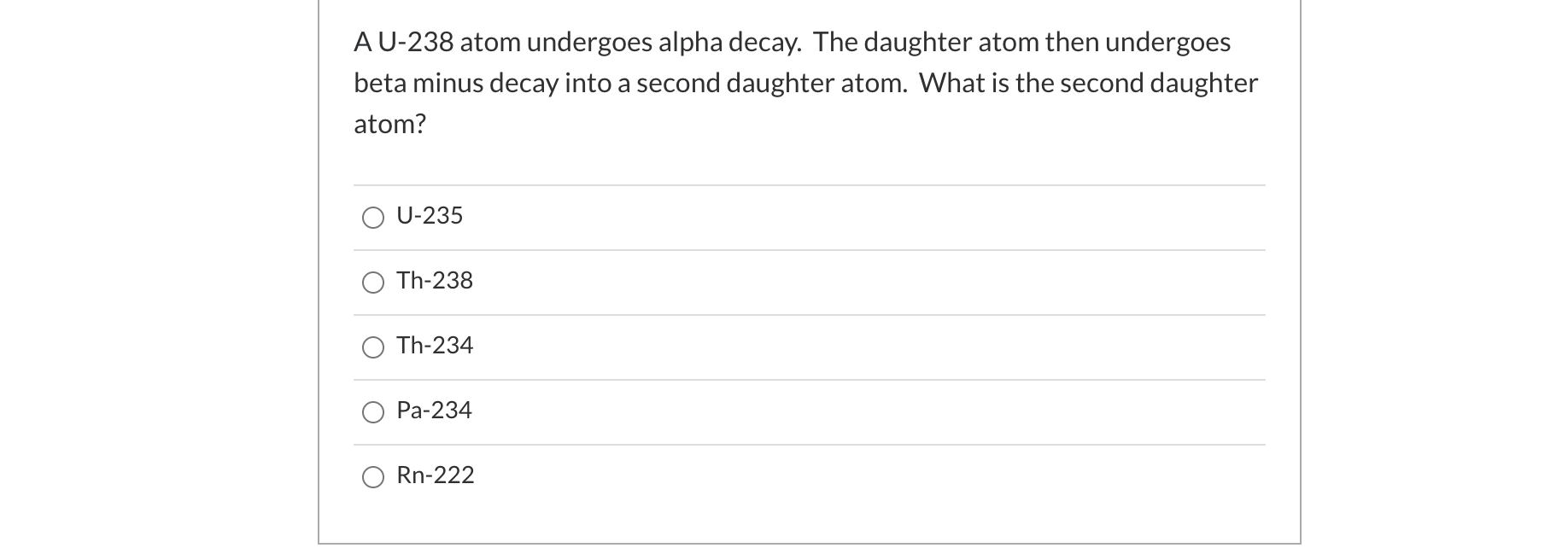 Solved A U-238 atom undergoes alpha decay. The daughter atom | Chegg.com