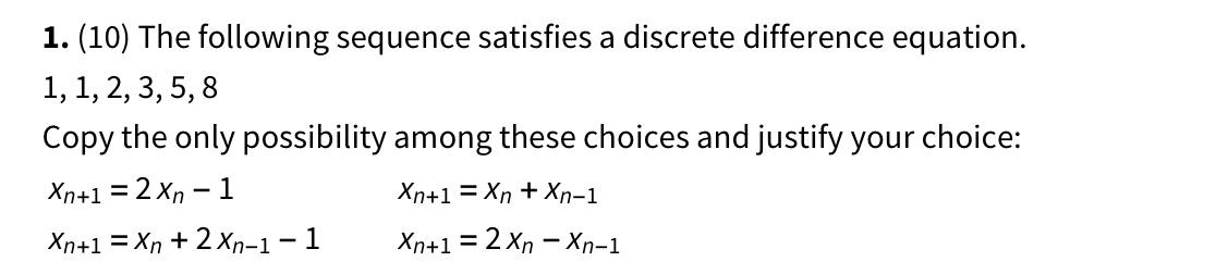 Solved 1. (10) The following sequence satisfies a discrete | Chegg.com