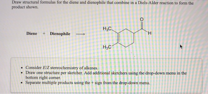 Solved Draw product shown. structural formulas for the diene | Chegg.com