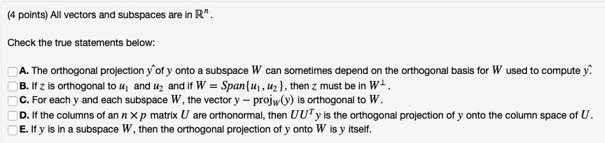 Solved (4 points) All vectors and subspaces are in R". Check | Chegg.com