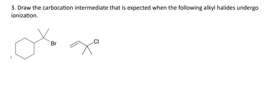 Solved Draw the carbocation intermediate that is expected | Chegg.com