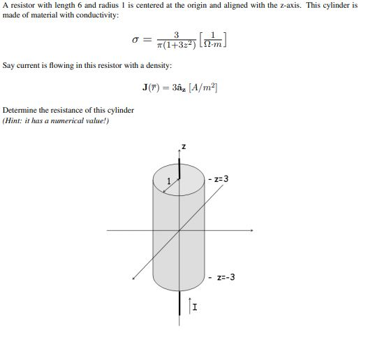 Solved A resistor with length 6 and radius I is centered at | Chegg.com