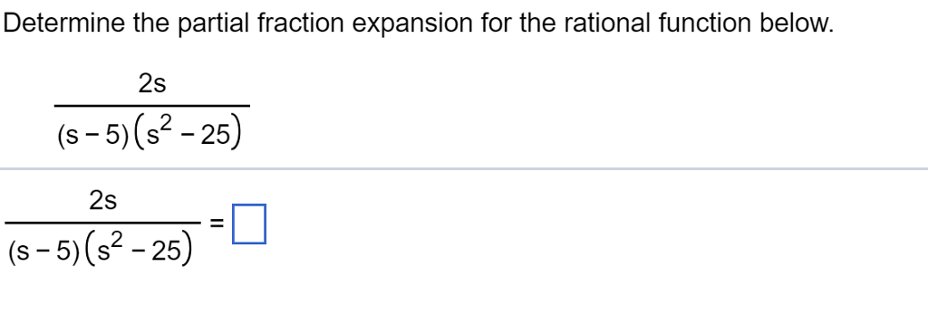 Solved Determine the partial fraction expansion for the | Chegg.com