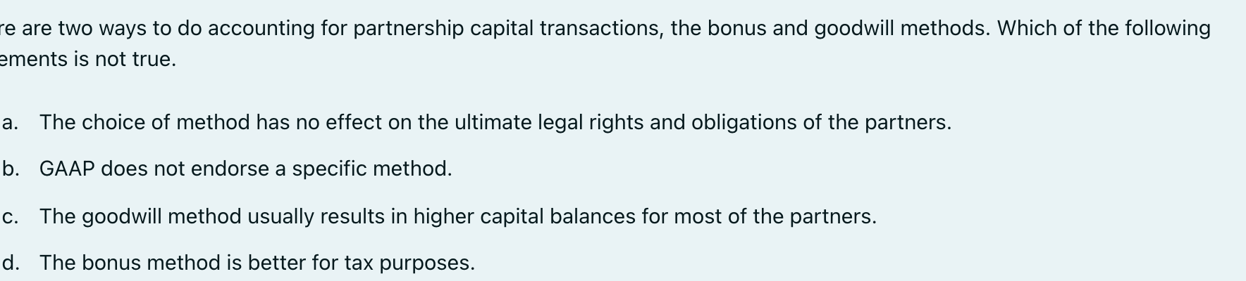 Solved re are two ways to do accounting for partnership | Chegg.com