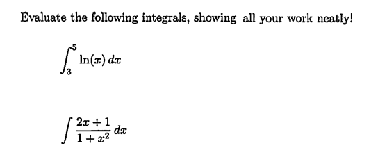 Solved Evaluate the following integrals, showing all your | Chegg.com Solved Evaluate the following integrals, showing all your | Chegg.com